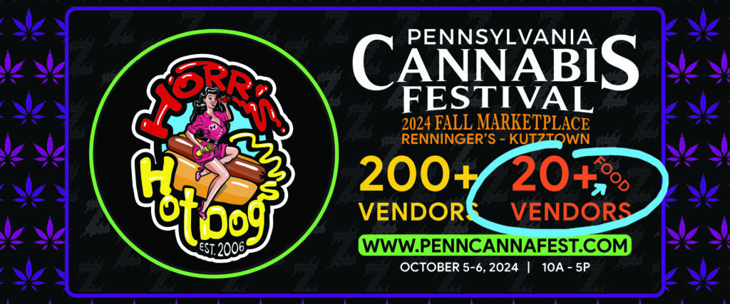 We're stoked for the PA Cannabis Festival! - Horr's Hot Dogs